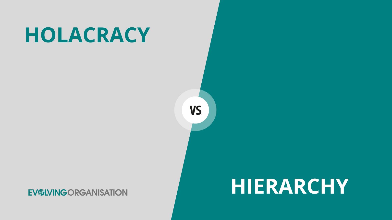 All You Need to Know About Holacracy vs Hierarchy