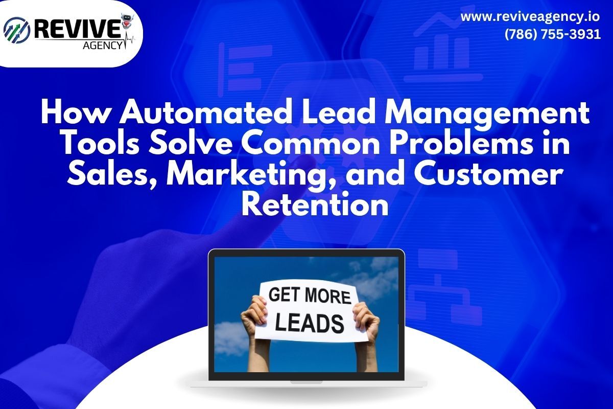 How Automated Lead Management Tools Solve Common Problems in Sales ...