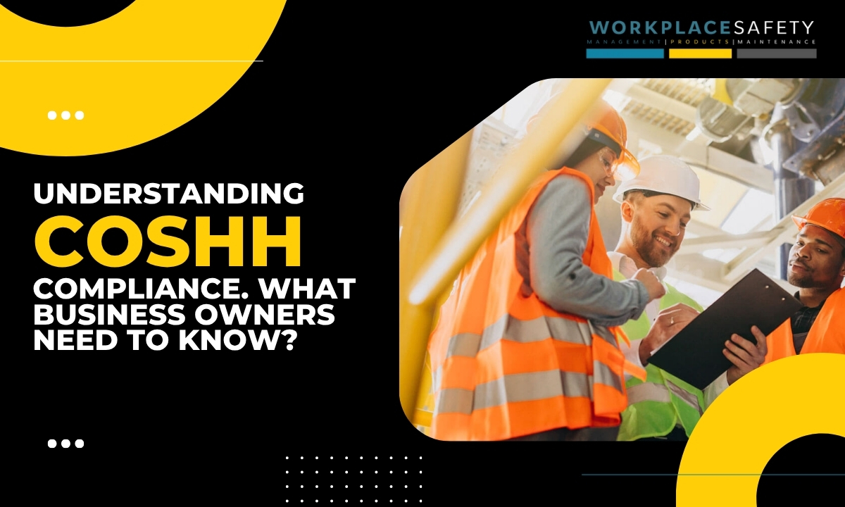 Understanding COSHH Compliance Workplace Safety System Blog