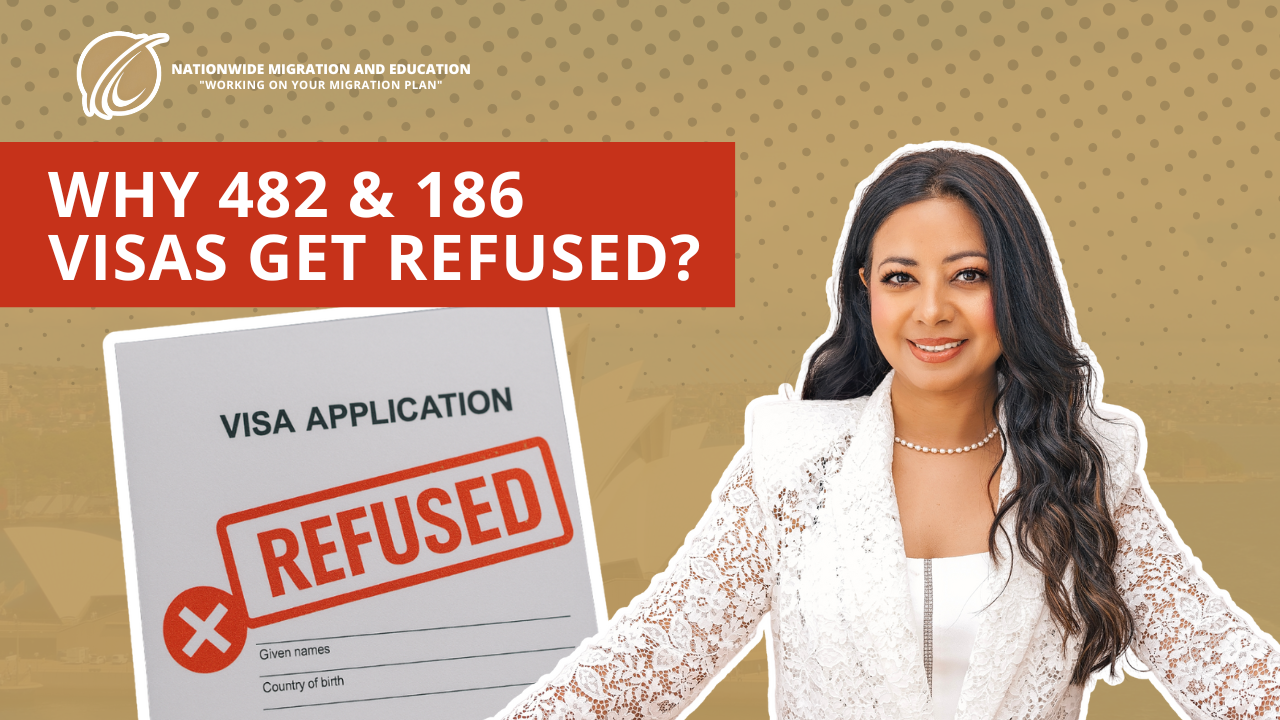 Common Reasons Why 482 and 186 Visas Get Refused