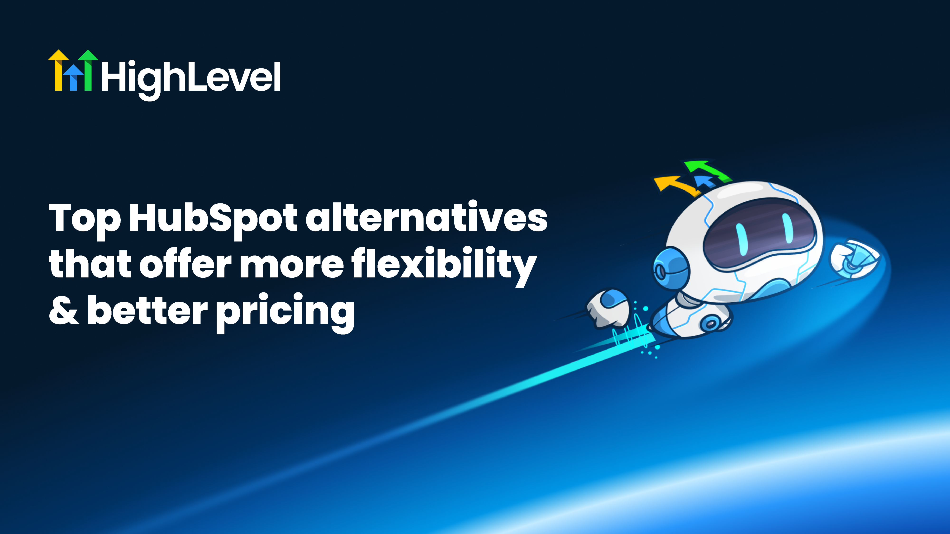 Top HubSpot alternatives that offer more flexibility and better pricing