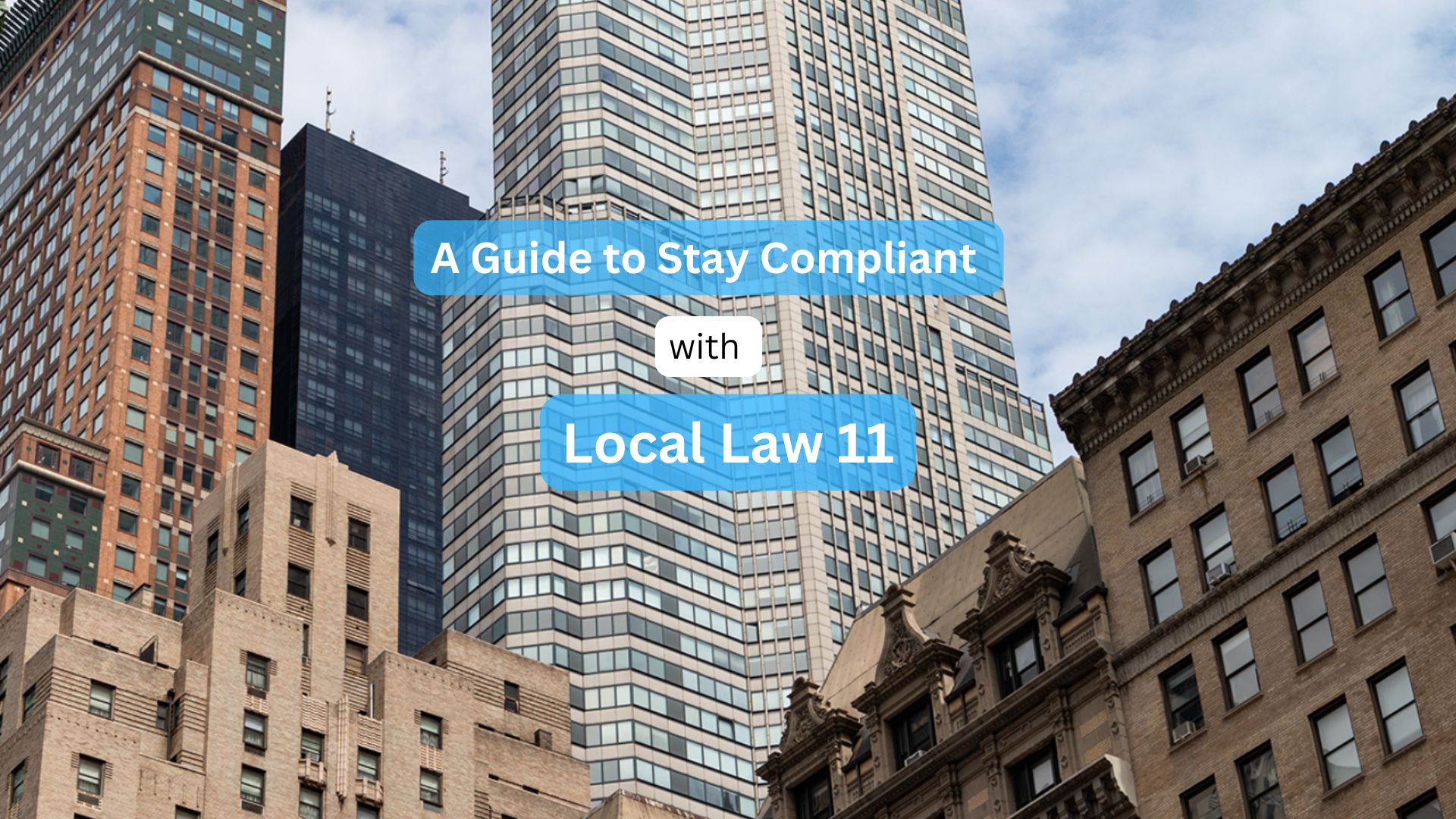 Top Mistakes to Avoid in Complying with Local Law 11