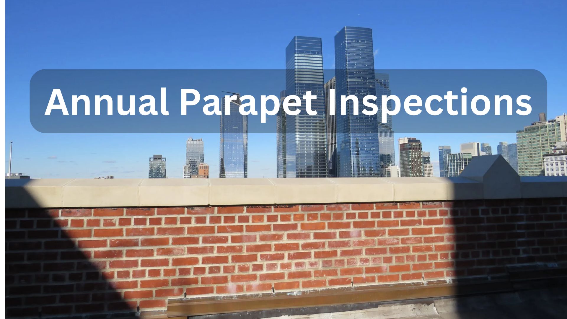 NYC Annual Parapet Inspection Requirement Fact Sheet