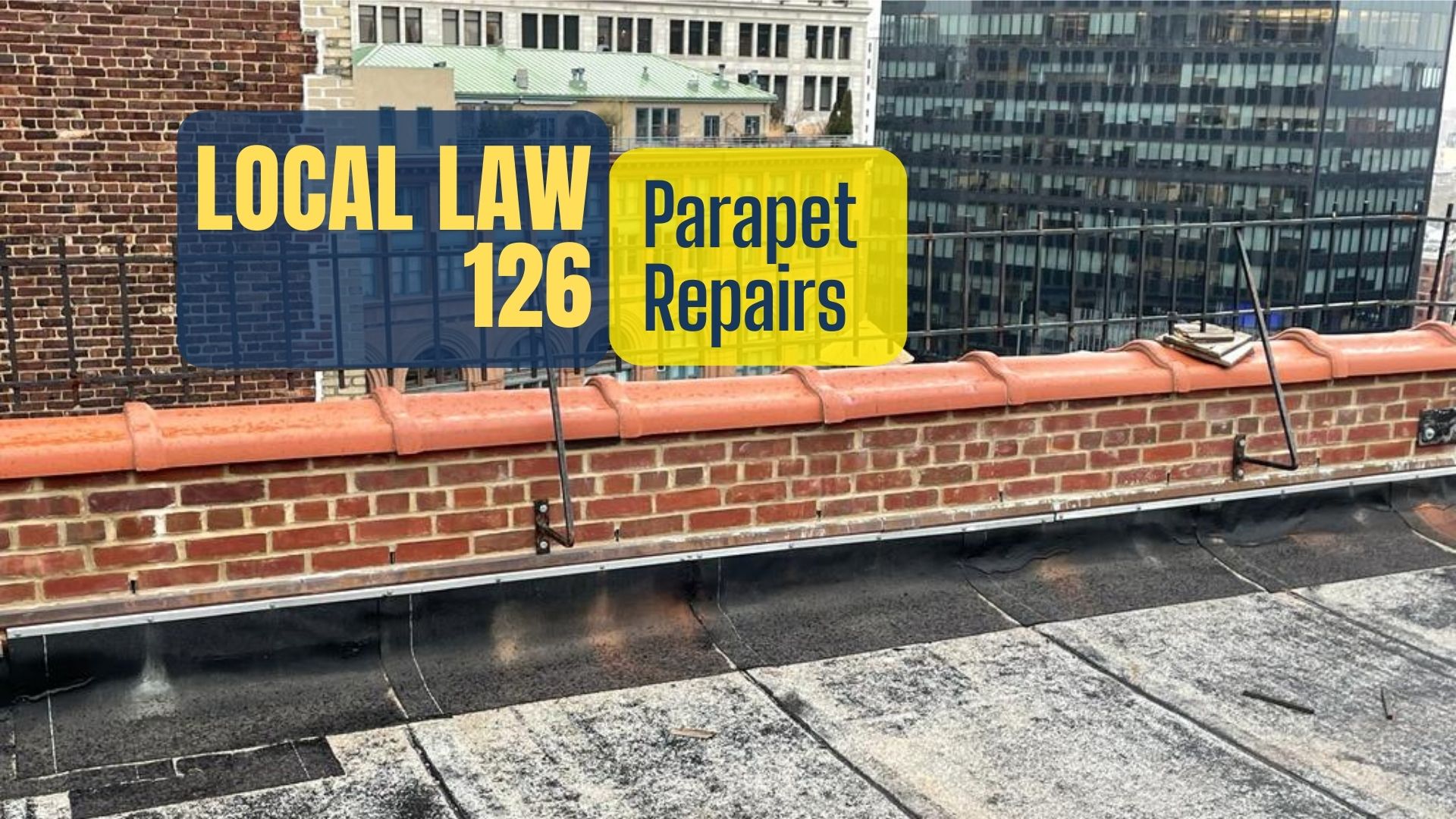 Parapet Repairs and Local Law 126: What to Do If Your Building Fails ...