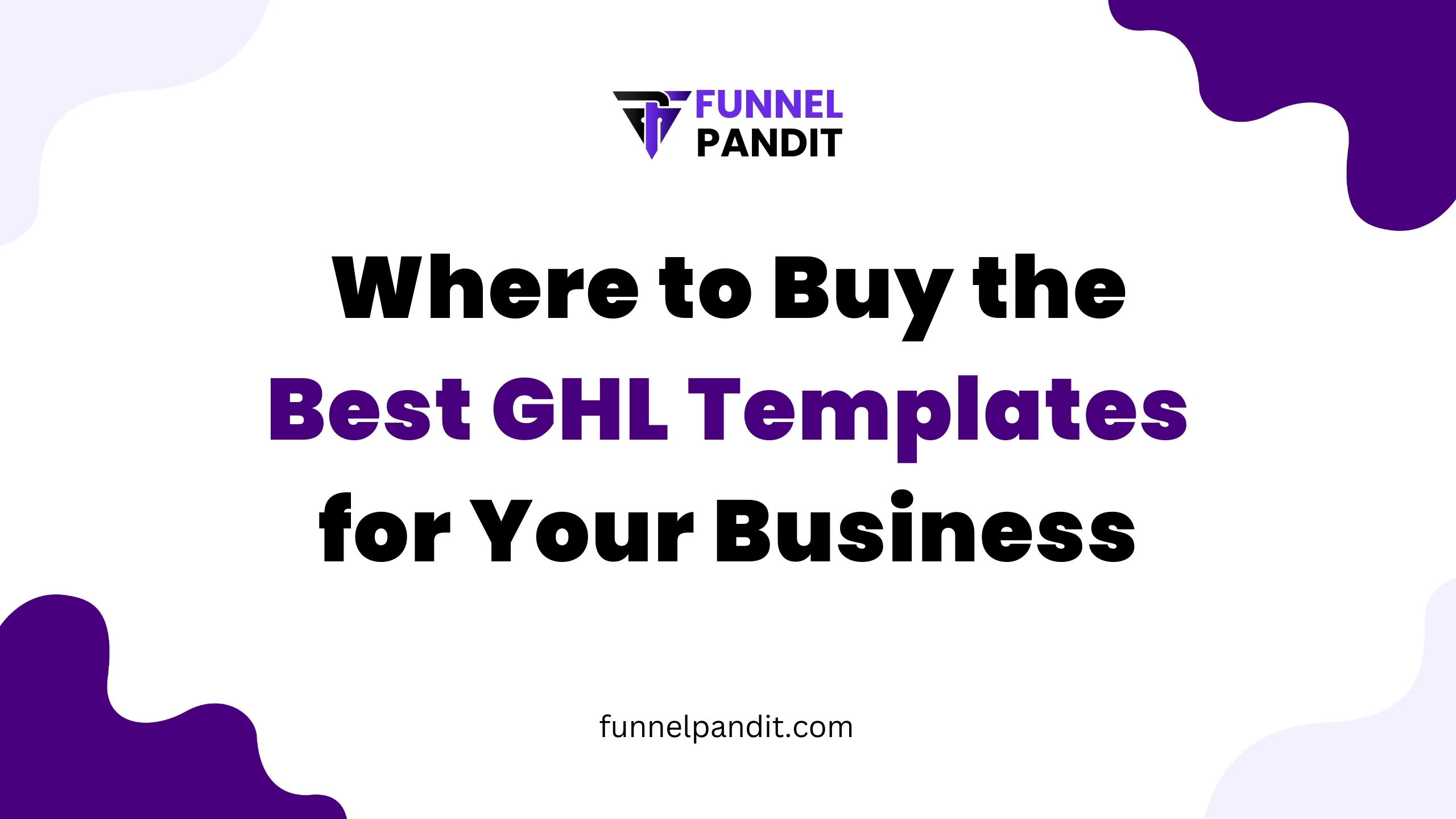 Where to Buy the Best GHL Templates for Your Business