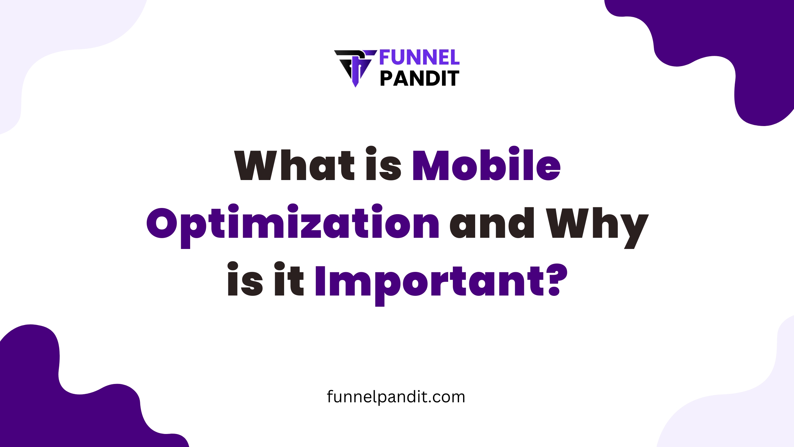What is Mobile Optimization and Why is it Important?