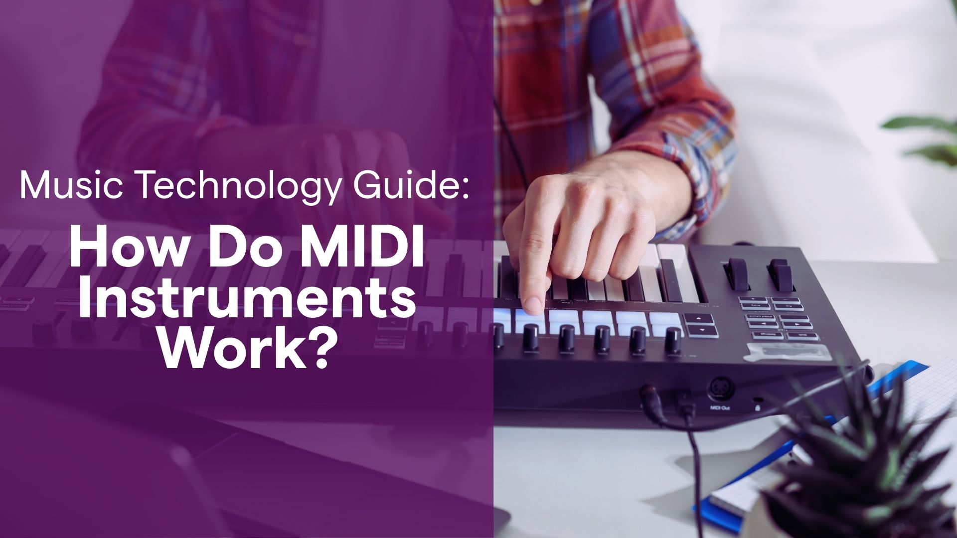 Music Technology Guide: How Do MIDI Instruments Work? – Soundtrap Blog