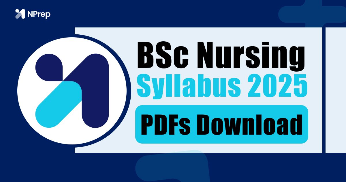 B.Sc Nursing Syllabus 2025 (INC Revised): PDF Download, Entrance Exam ...