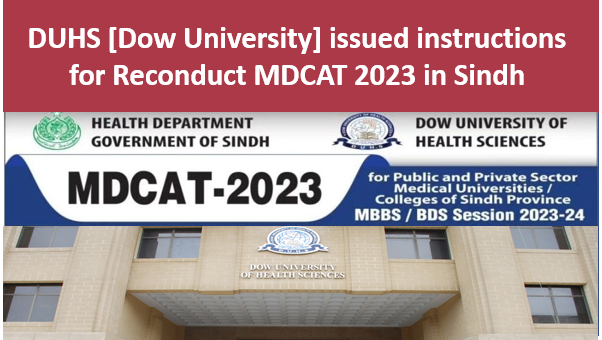 DUHS [Dow University] issued instructions for Reconduct MDCAT 2023 in Sindh