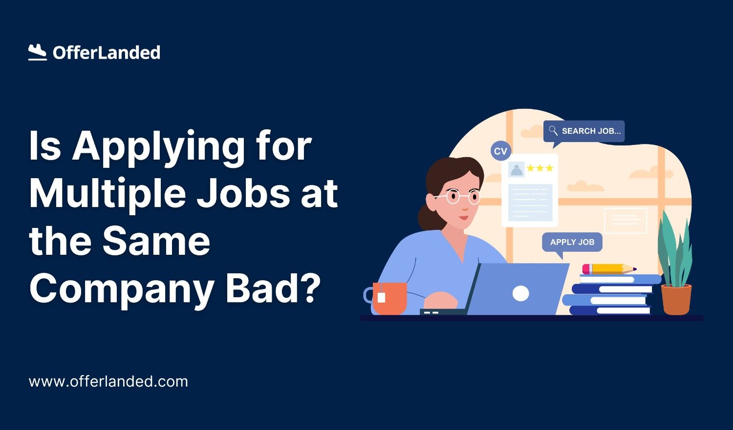 Is it Bad to Apply for Multiple Jobs at the Same Company?
