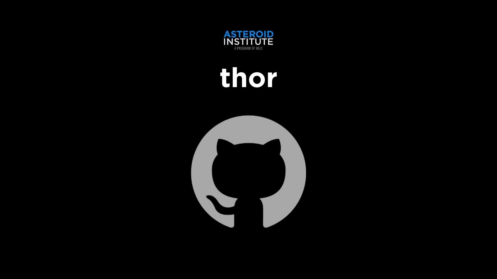 Asteroid Institute - THOR