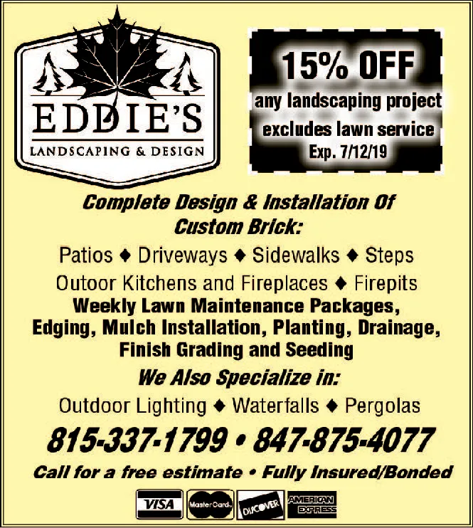 TUESDAY, JUNE 25, 2019 Ad - Eddie’s Landscaping & Design - Northwest Herald