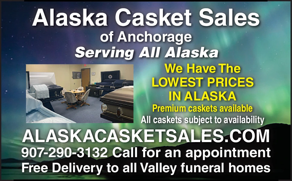 THURSDAY, MARCH 13, 2025 Ad - Alaska Casket Sales - Mat-su Valley ...