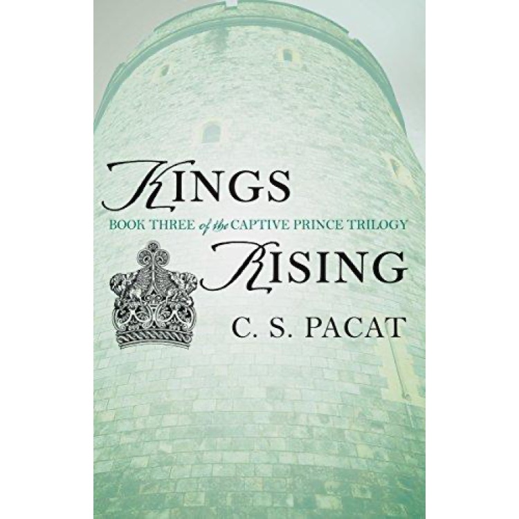 Kings Rising: Book Three of the Captive Prince Trilogy - Paket.mk