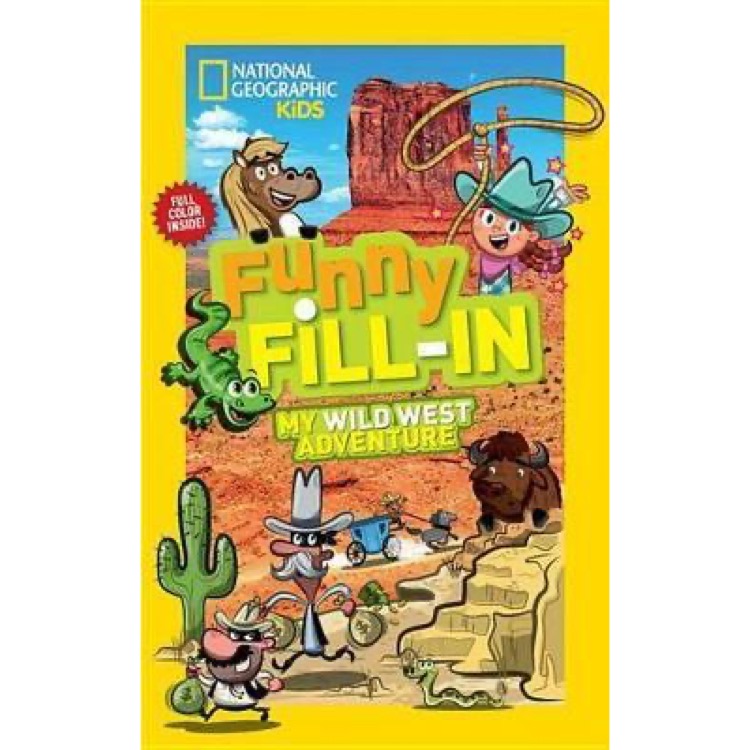 Nat Geo Kids Funny Fill-In My Wild West Adventure - Paket.mk