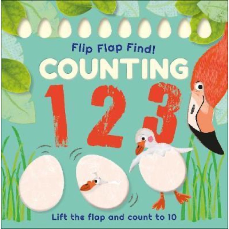 Flip, Flap, Find! Counting 1, 2, 3 : Lift the Flaps and Count to 10 ...
