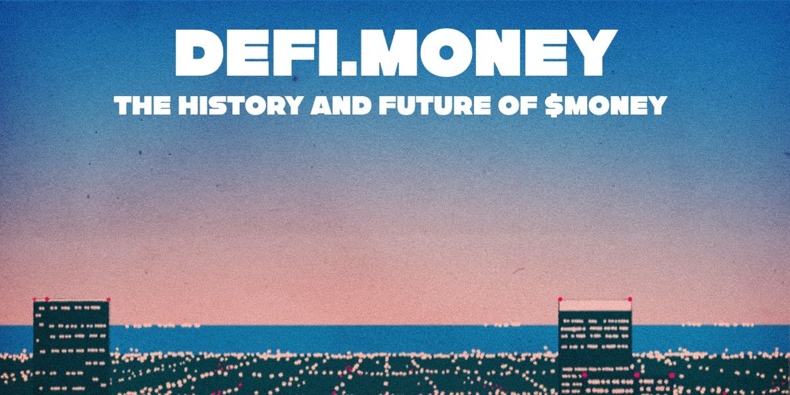defi.money | The History & Future of $MONEY