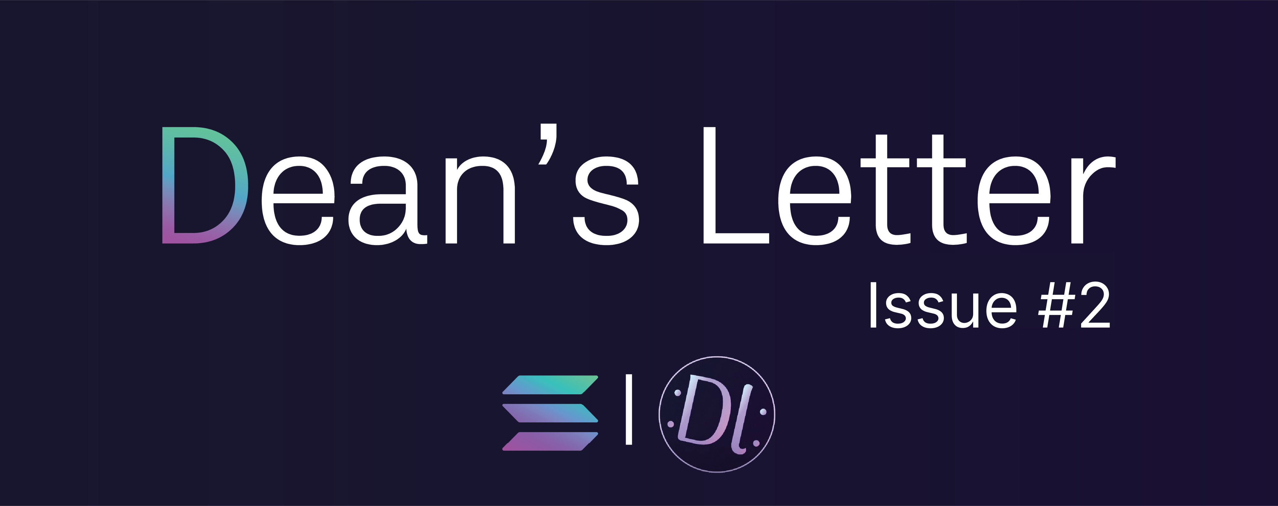 Dean's Letter | Dean's Letter Issue #2