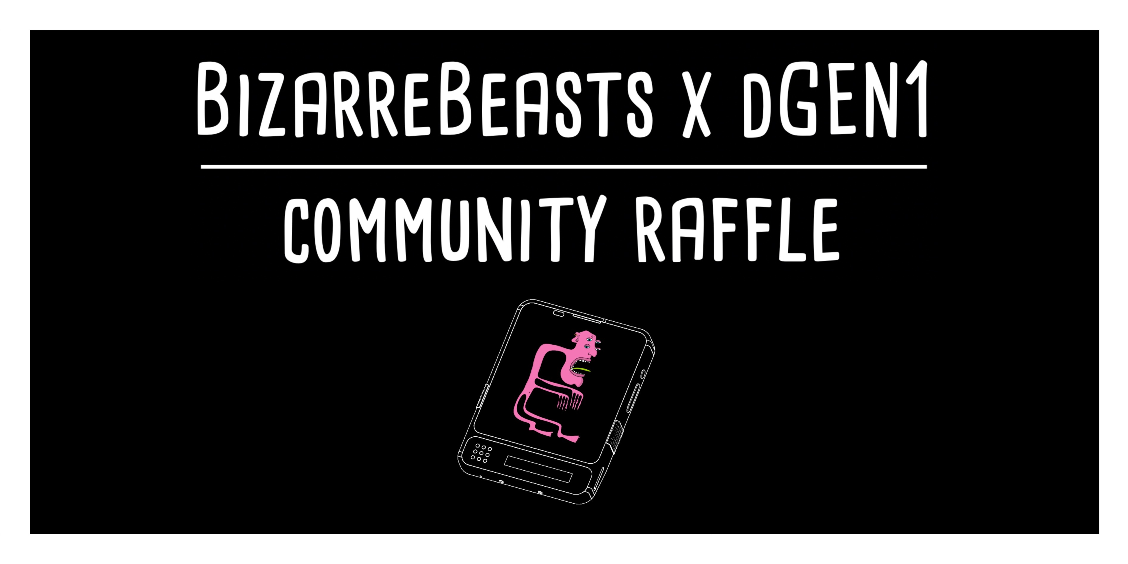 BizarreBeasts x dGEN1 - Community Raffle