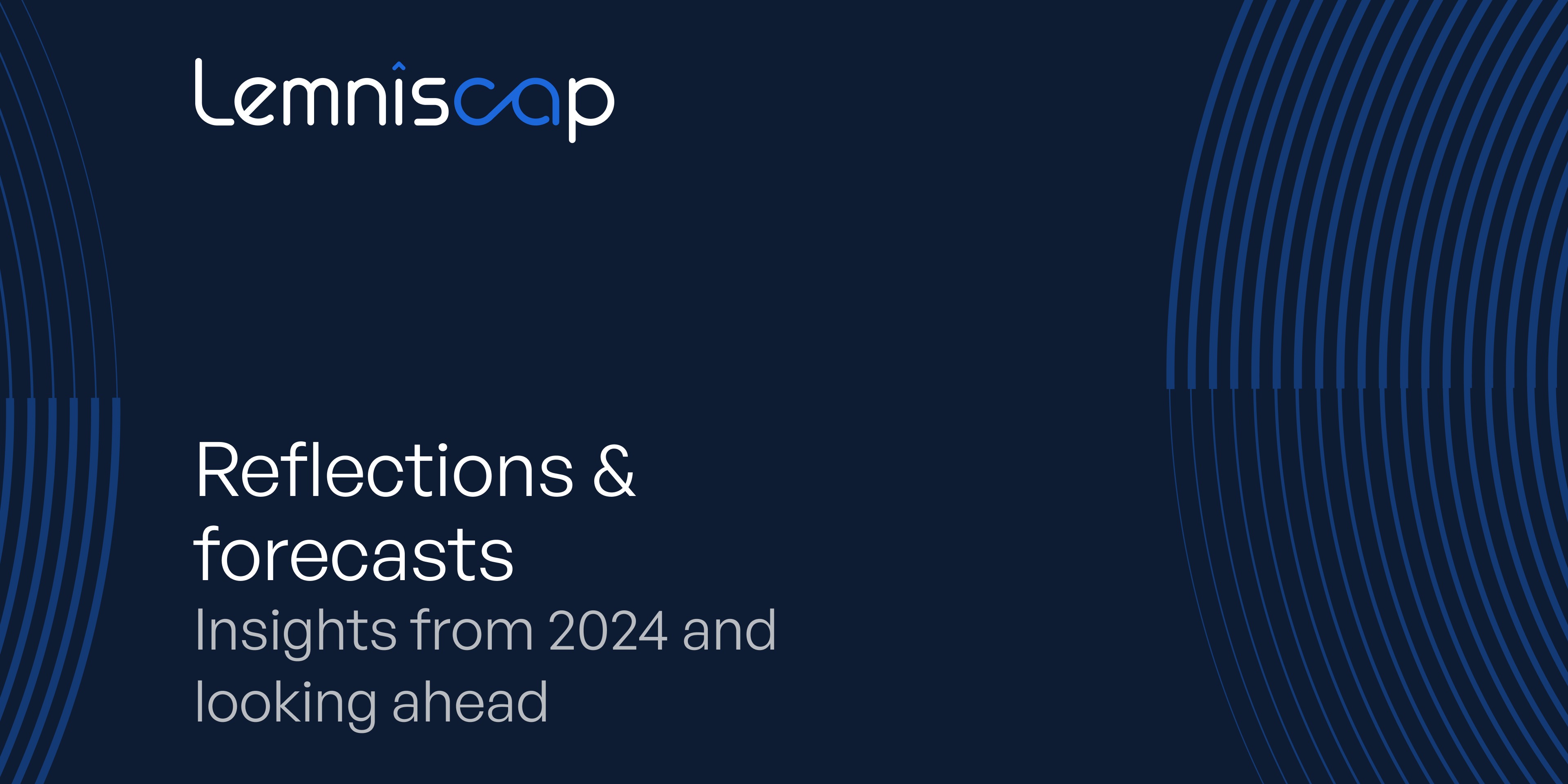 Reflections & forecasts