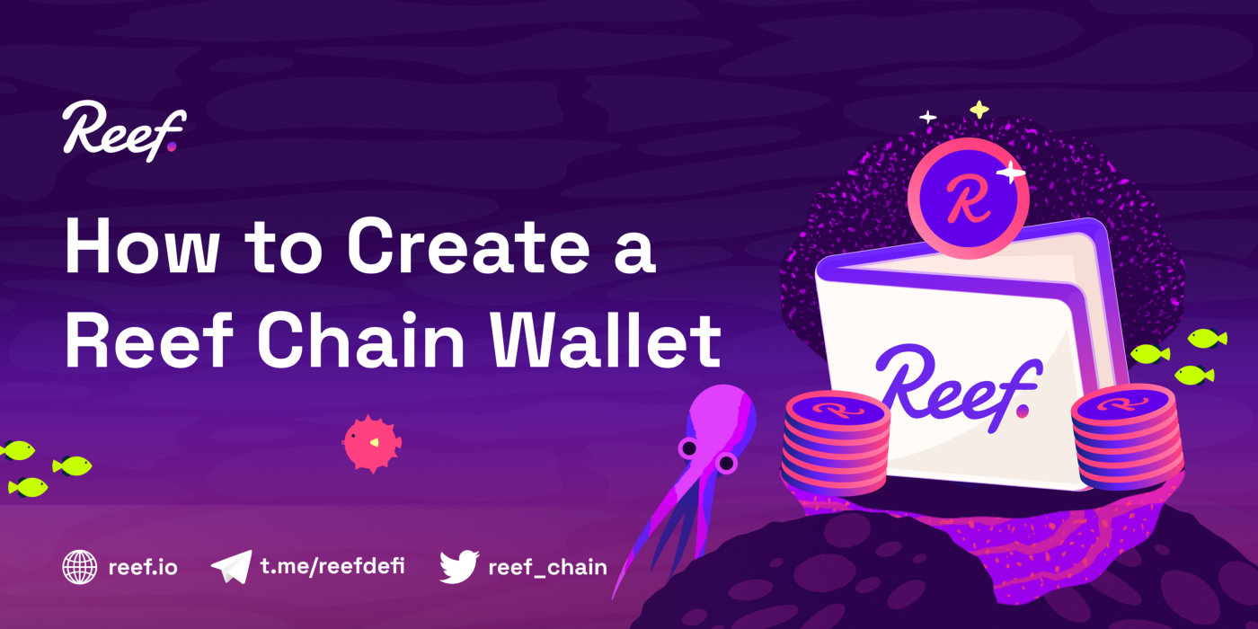 A Step-by-Step Guide to Creating a Reef Chain Wallet Address