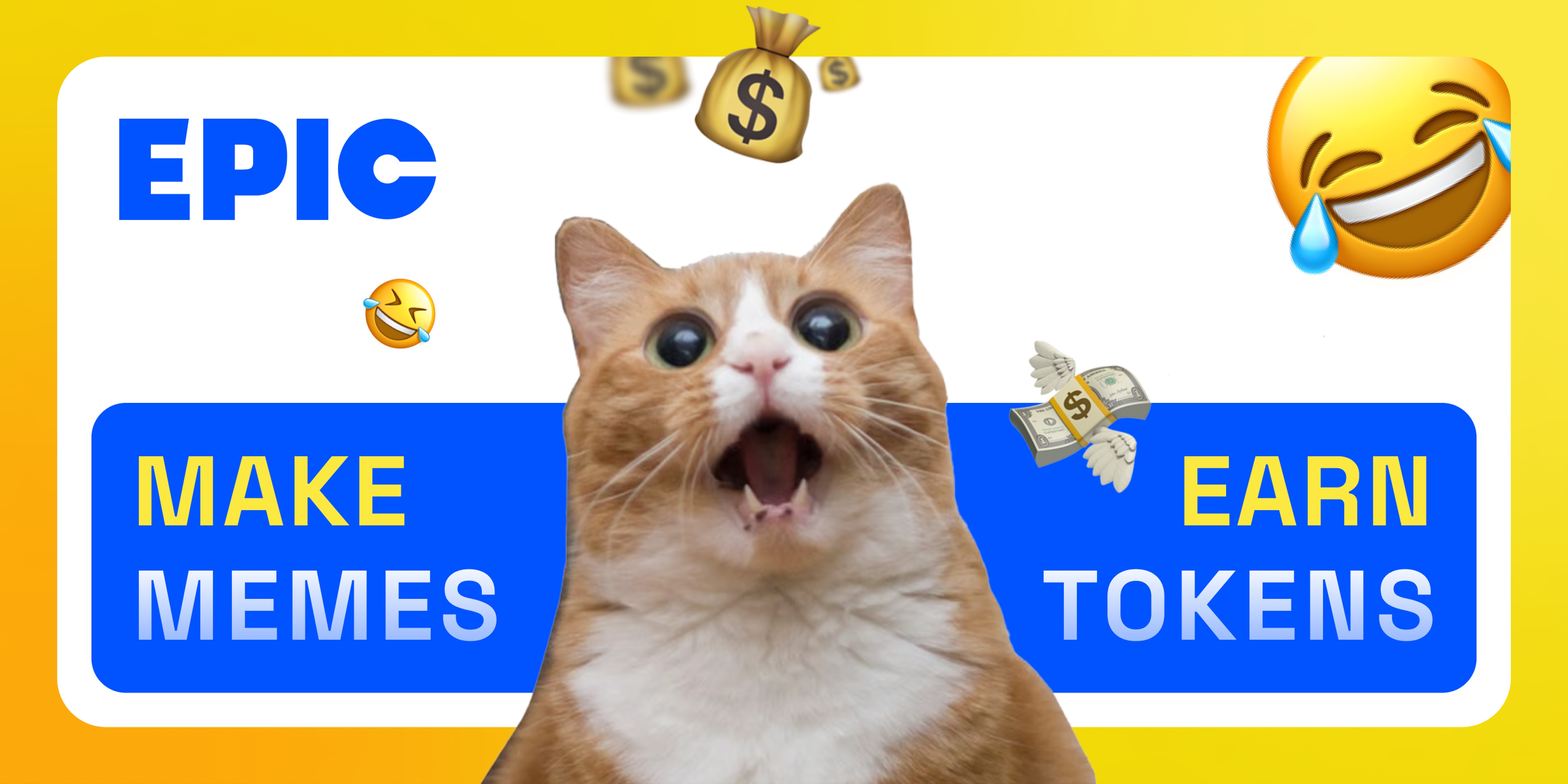 EPIC – A Meme-to-Earn Platform | What is Meme2Earn?