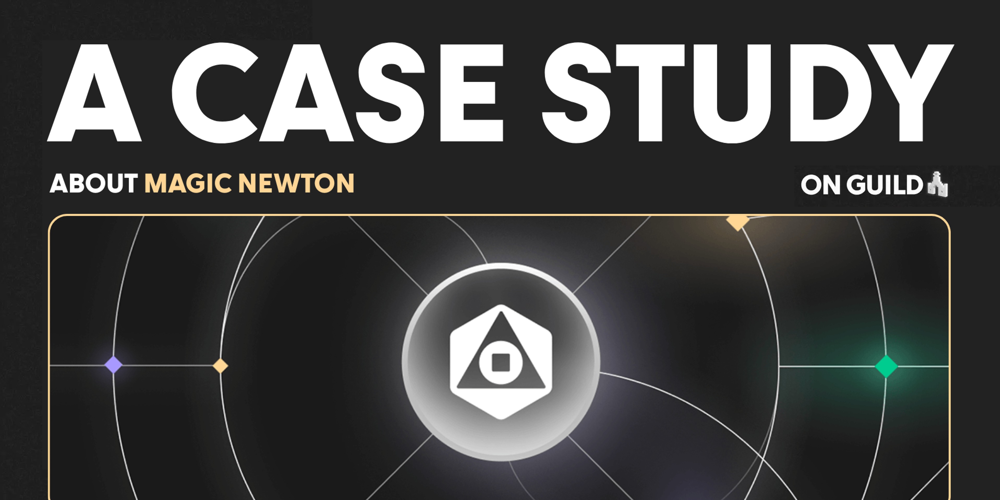 483,000 Reasons to Use Guild: Inside Magic Newton’s Bullish Launch