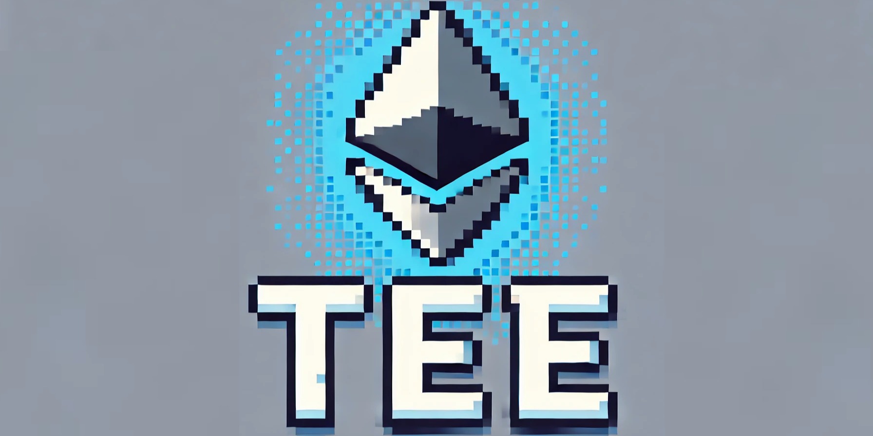Why Is Everyone in Ethereum Talking About TEEs?