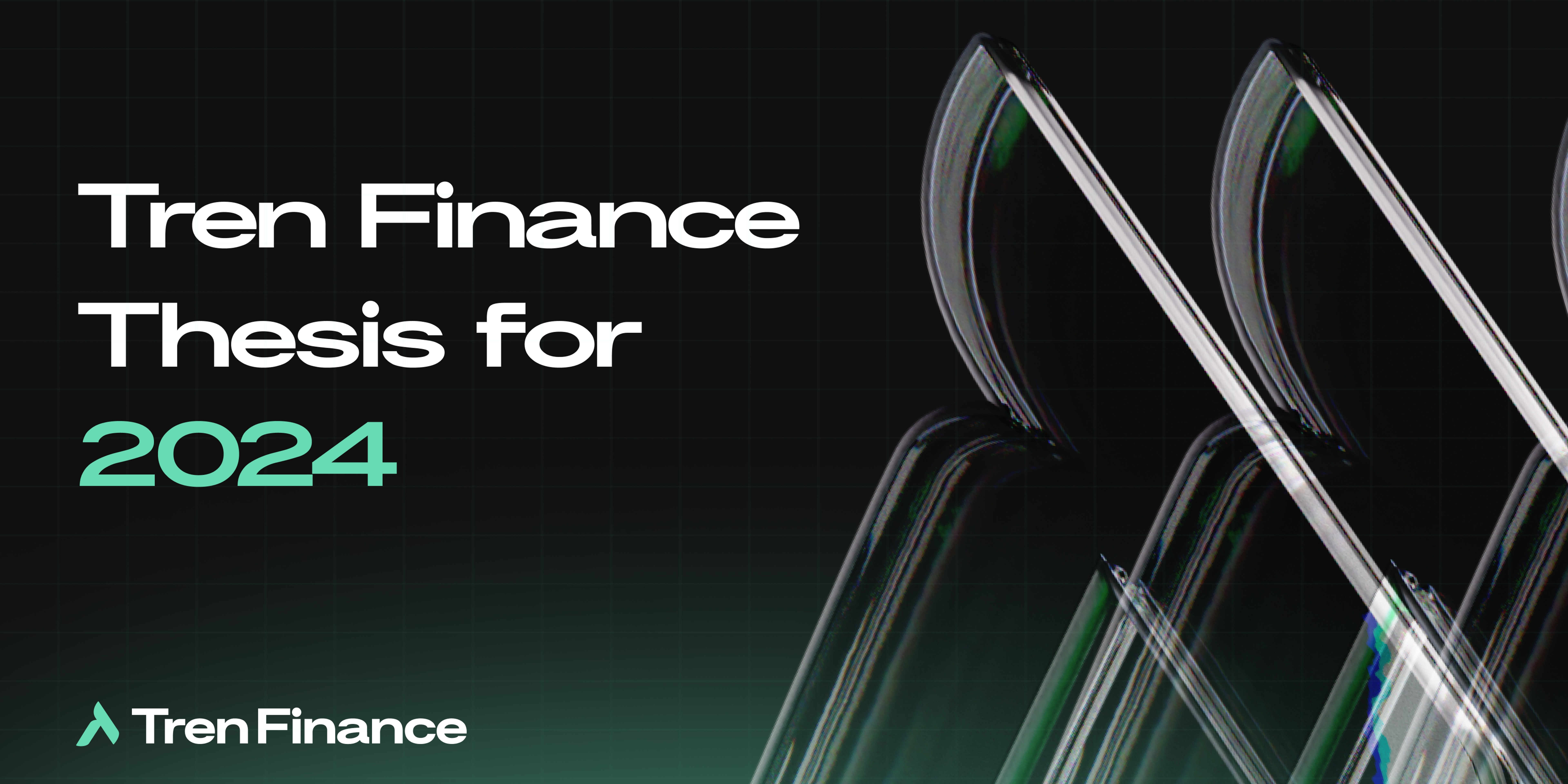 Tren Finance Thesis for 2024