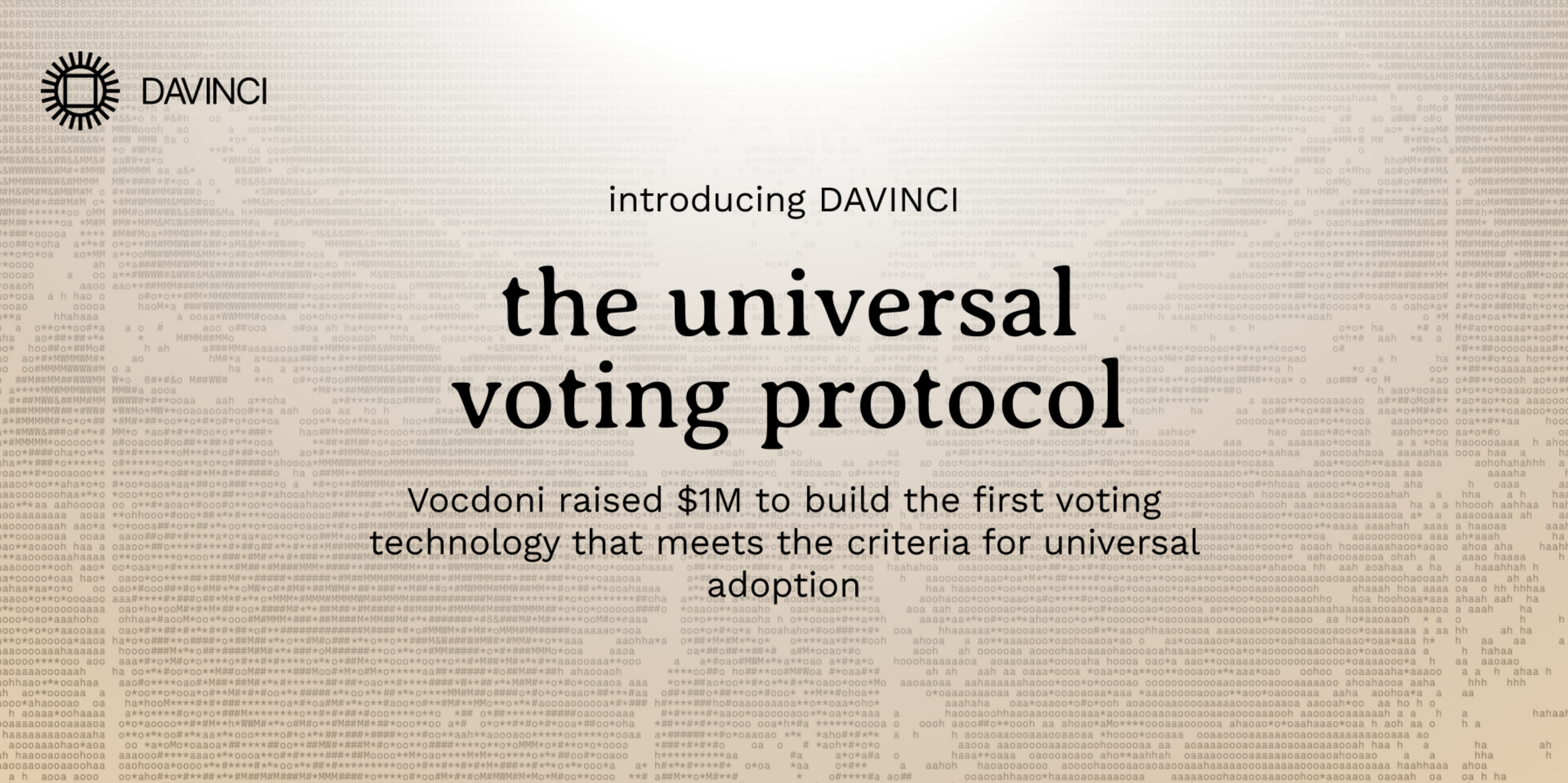 DAVINCI: the voting protocol that meets the criteria for universal adoption