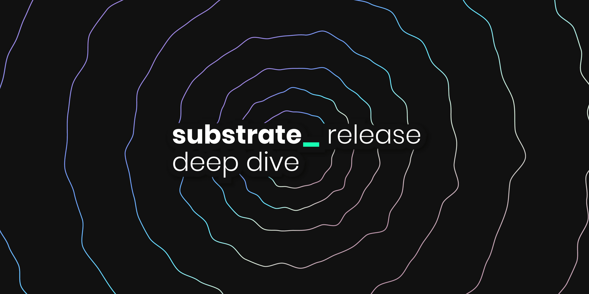 Substrate 2.0.0 Release Deep-Dive | Parity Technologies