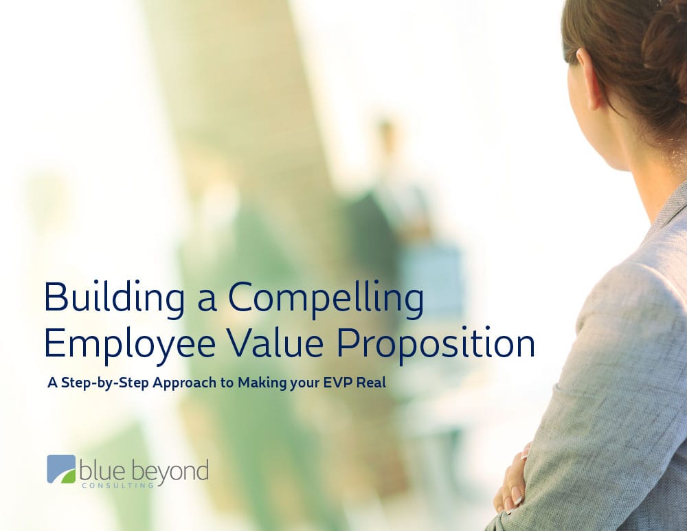 Building a Compelling Employee Value Proposition | eBook Building a Compelling Employee Value Proposition | eBook
