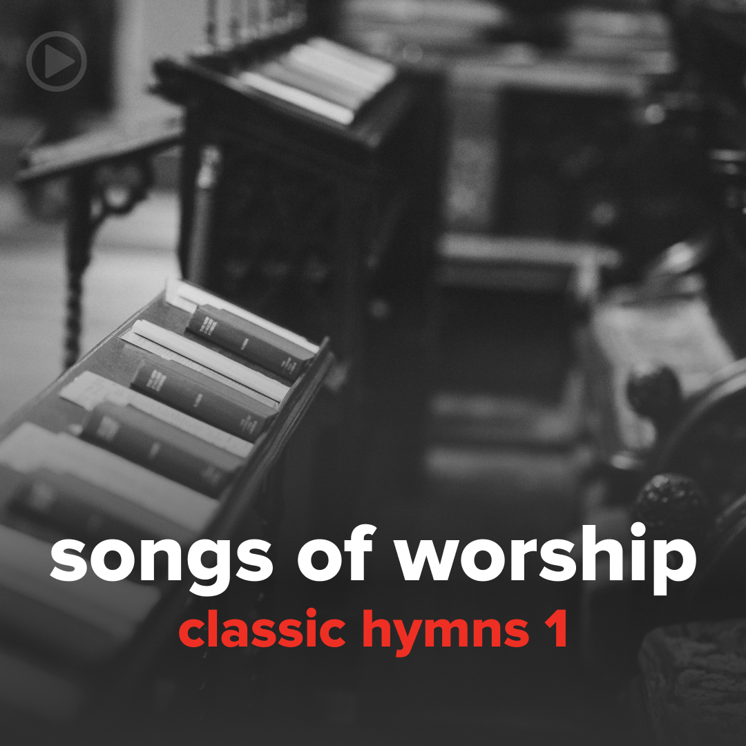 Songs from "Classic Hymns 1" - PraiseCharts