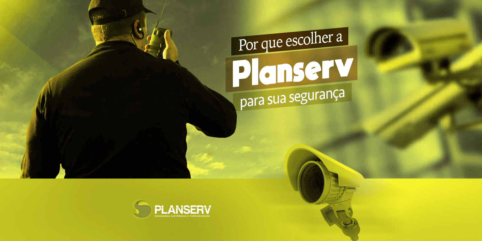 Por que escolher a Planserv para sua segurança? • PLANSERV RH ...