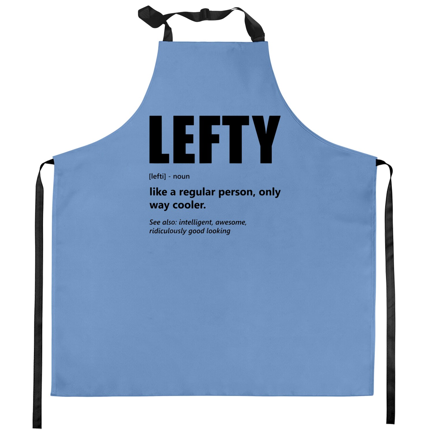 Lefthanders Day Lefty Meaning Humor Kitchen Aprons