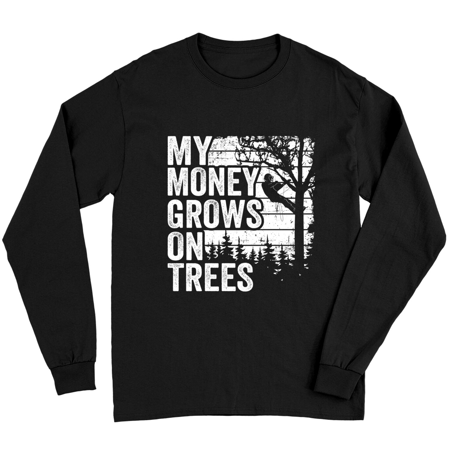 Arborist Mens Tree Climber Vintage My Money Grows On Trees Long Sleeves