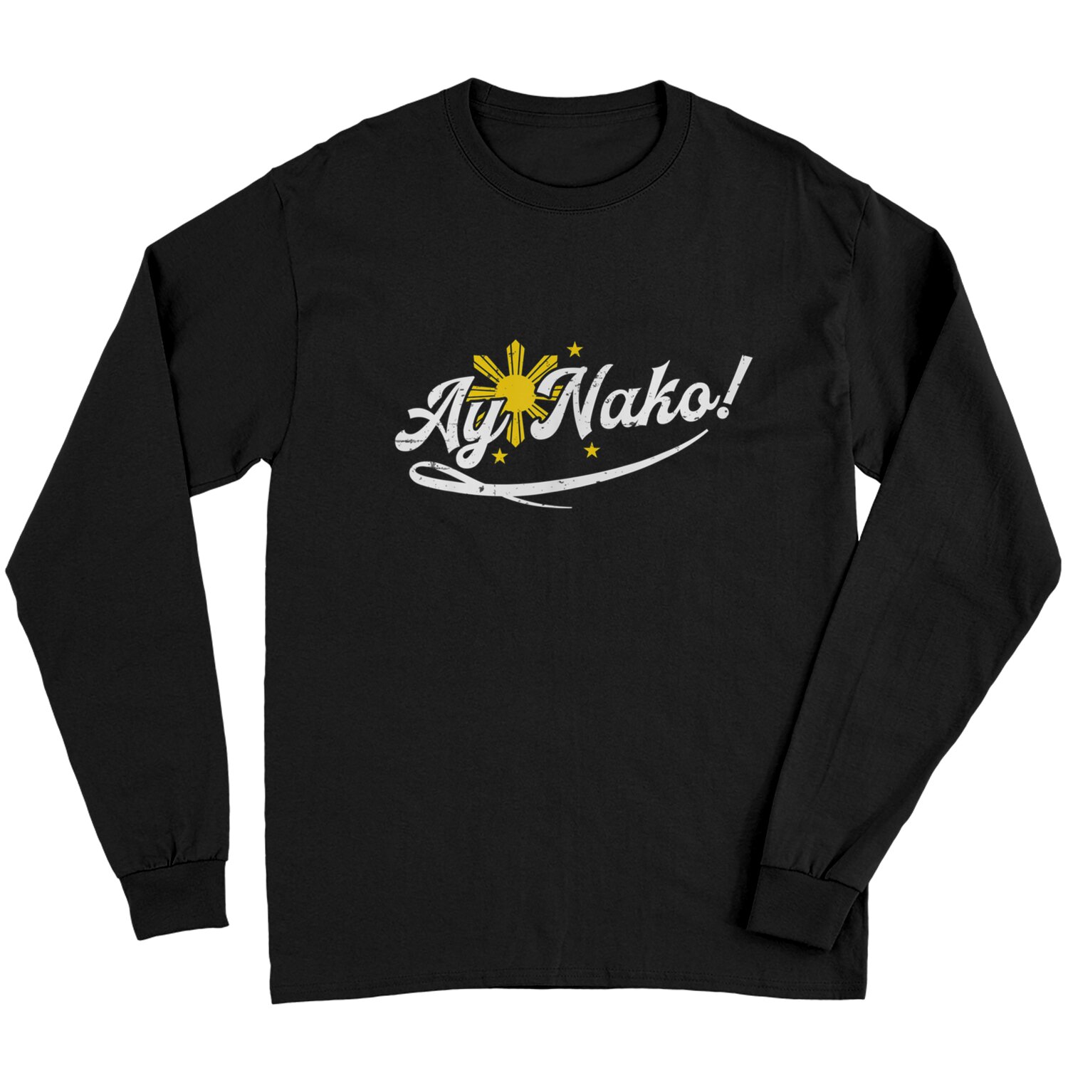 Ay Nako Long Sleeves Pinoy Filipino Pride Pinoy Pride