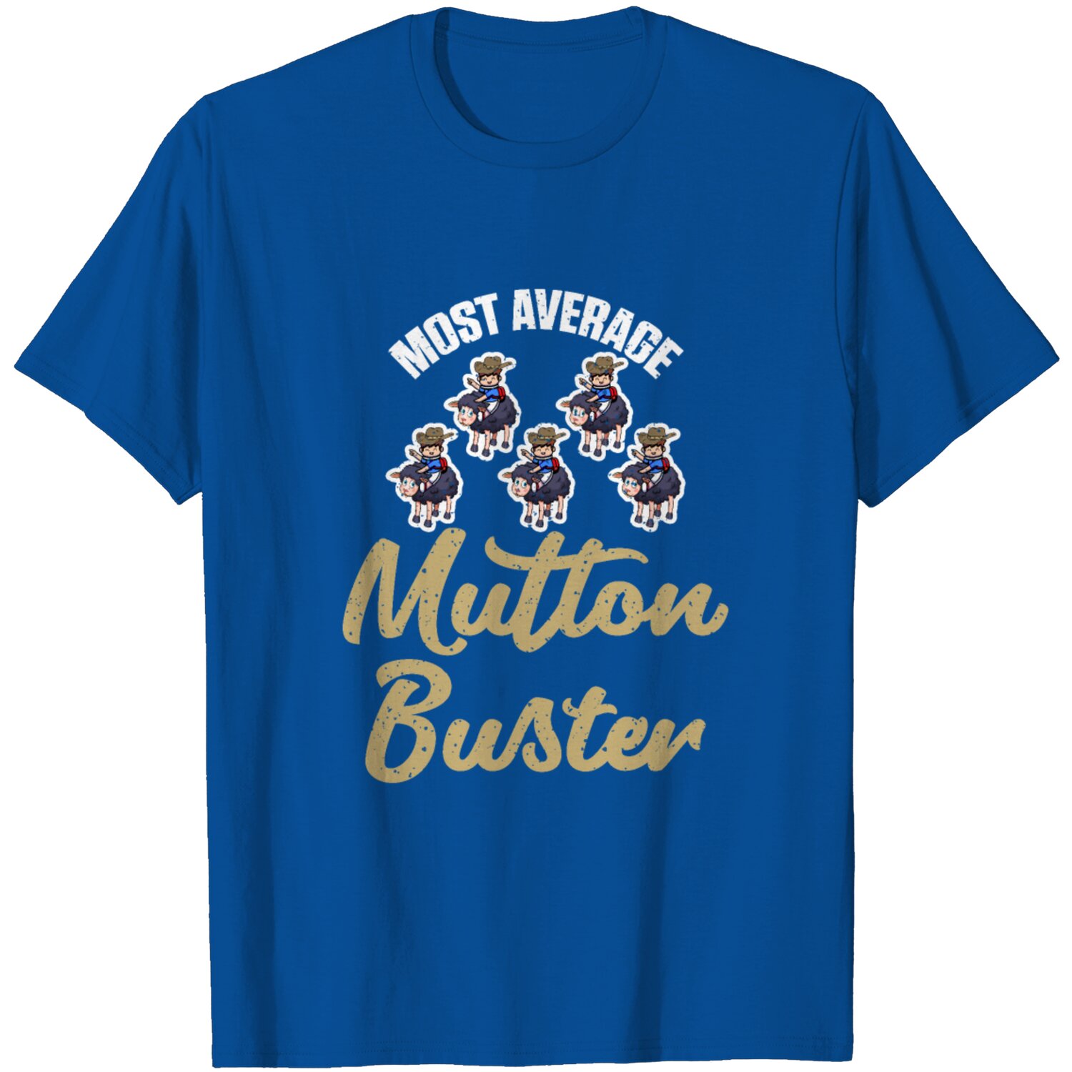 Most Average Mutton Buster Race Sheep Mutton T Shirt Starting at $12.95 ...