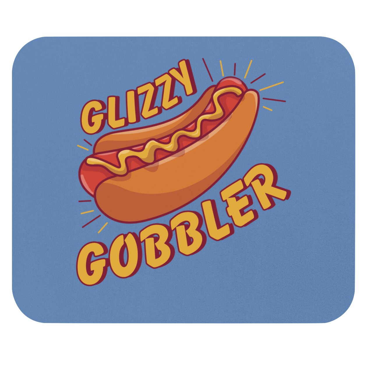 Glizzy Gladiator Mouse Pads Glizzy Gobbler Designed & Sold By Gary Cooper