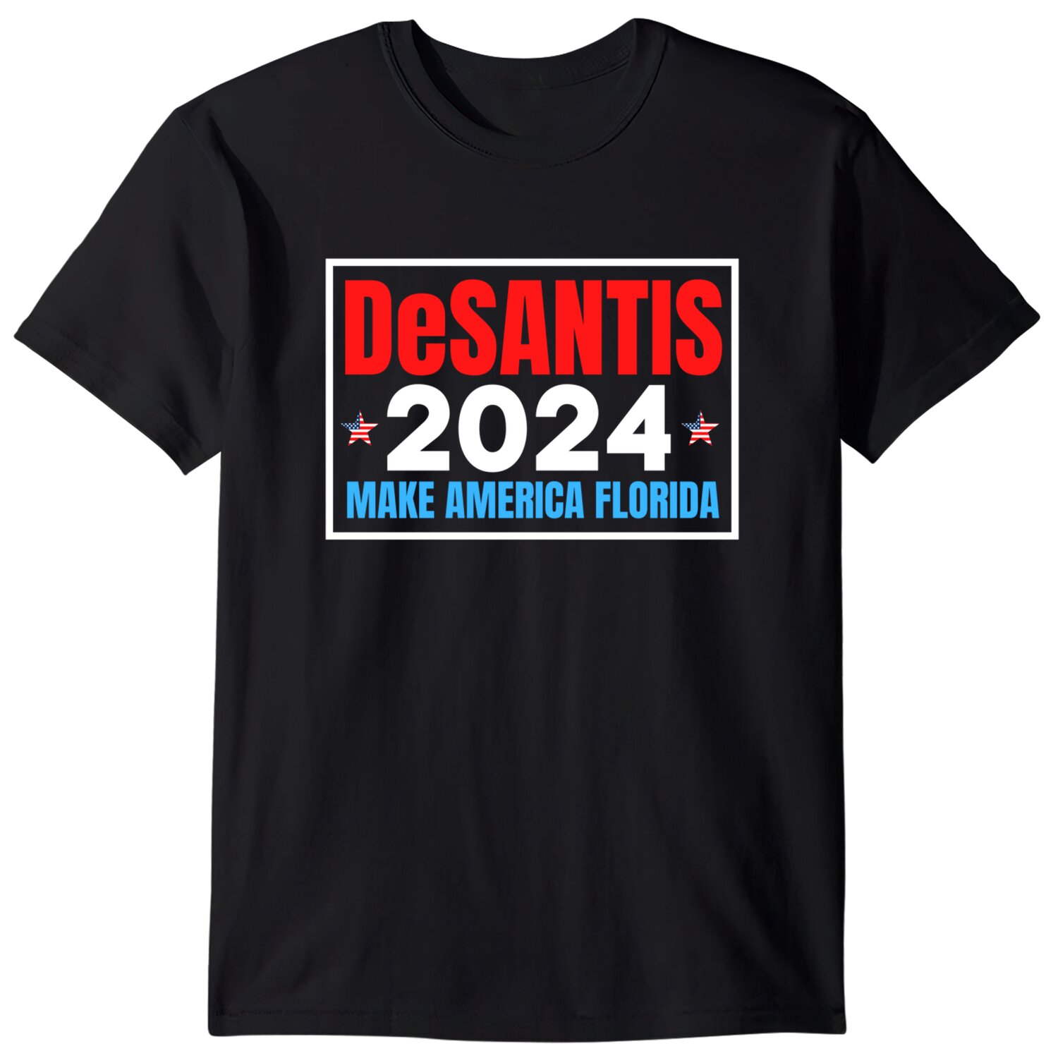 Ron DeSANTIS 2024 Make America Florida (Red White Blue) T-Shirts