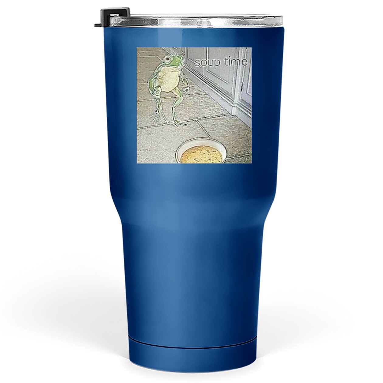 Soup Time Meme Frog Meme Tumblers 30 Oz Designed & Sold By Sandeep Yadav