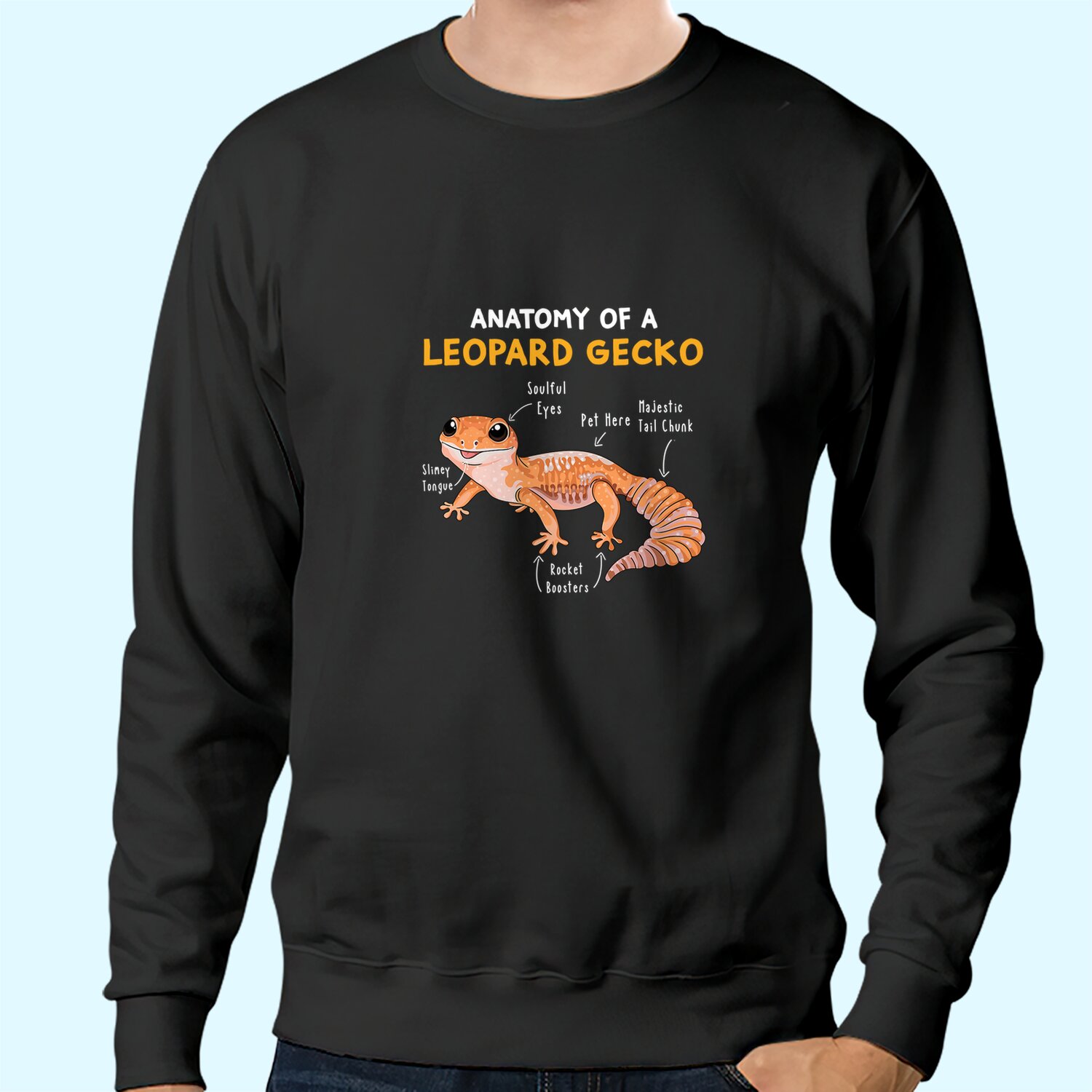 The Anatomy Of A Leopard Gecko Mom Reptile Dad Sweatshirt