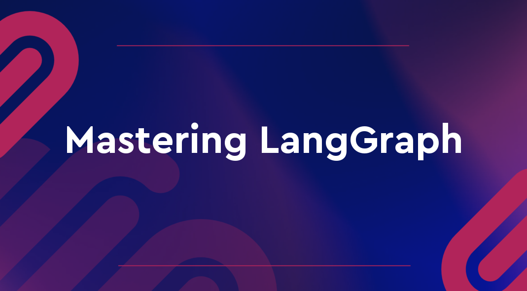 Mastering Langgraph Stateful Orchestration Framework Procodebase