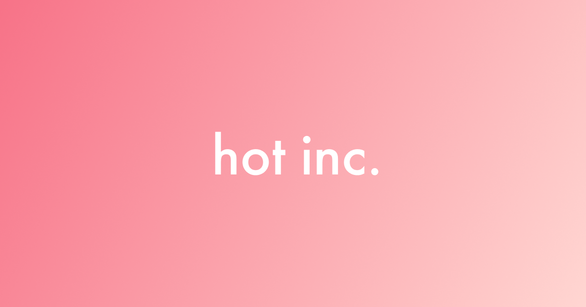 株式会社hot | 採用情報