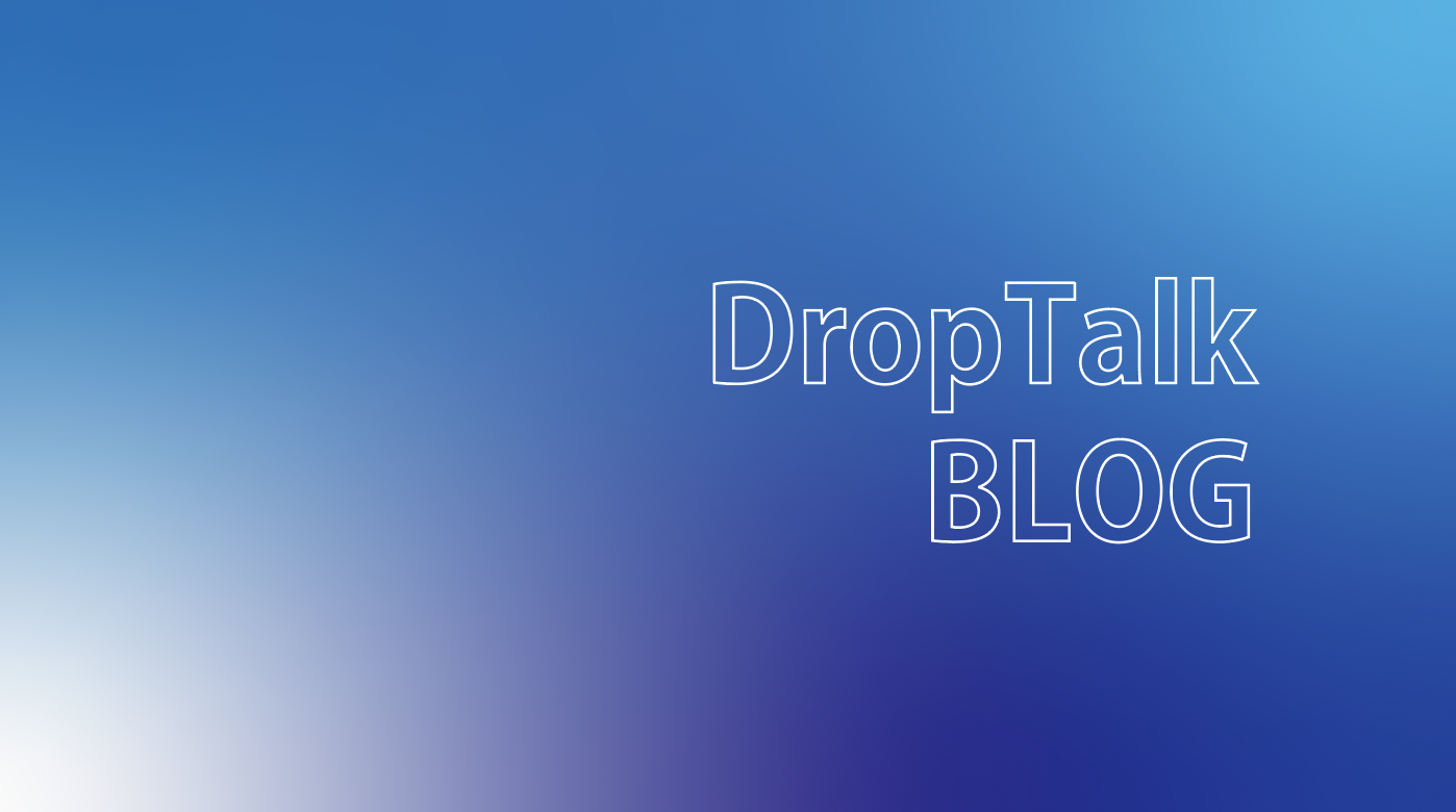 DropTalk Blog