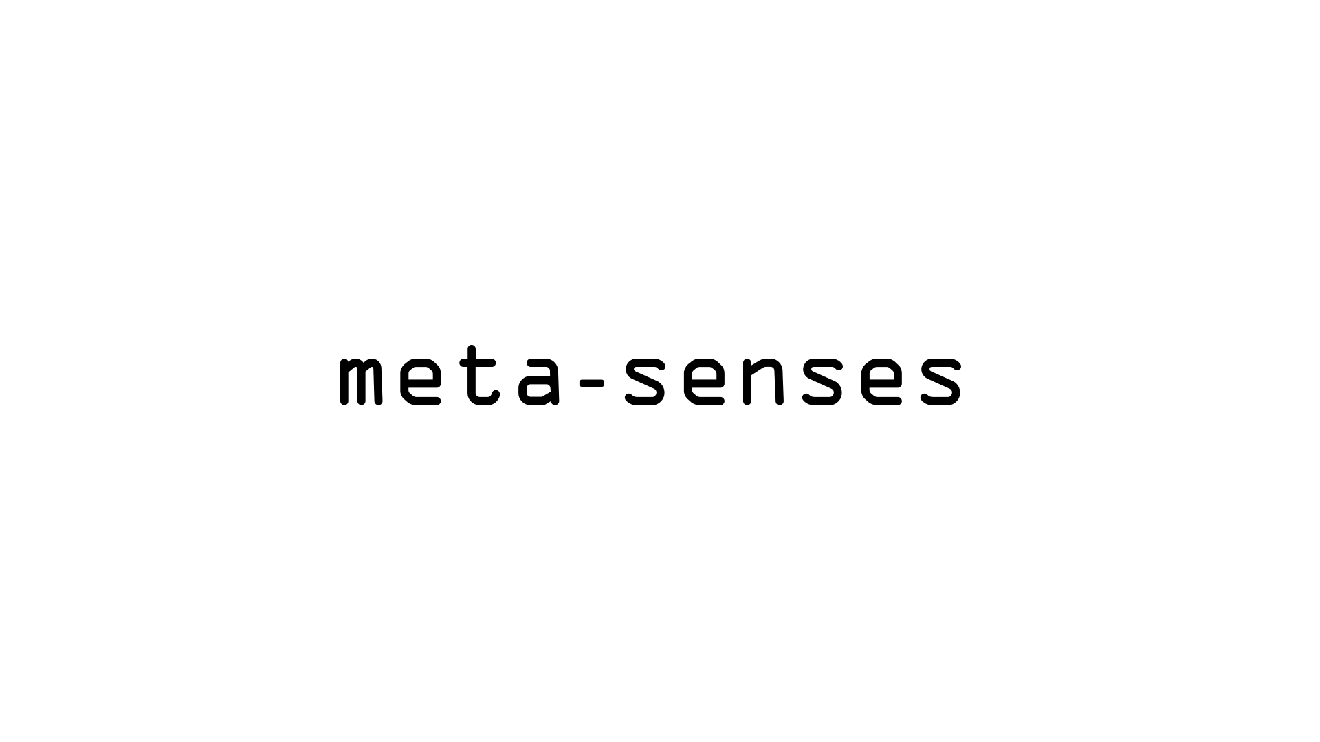 meta-senses inc. | メタセンシズ株式会社