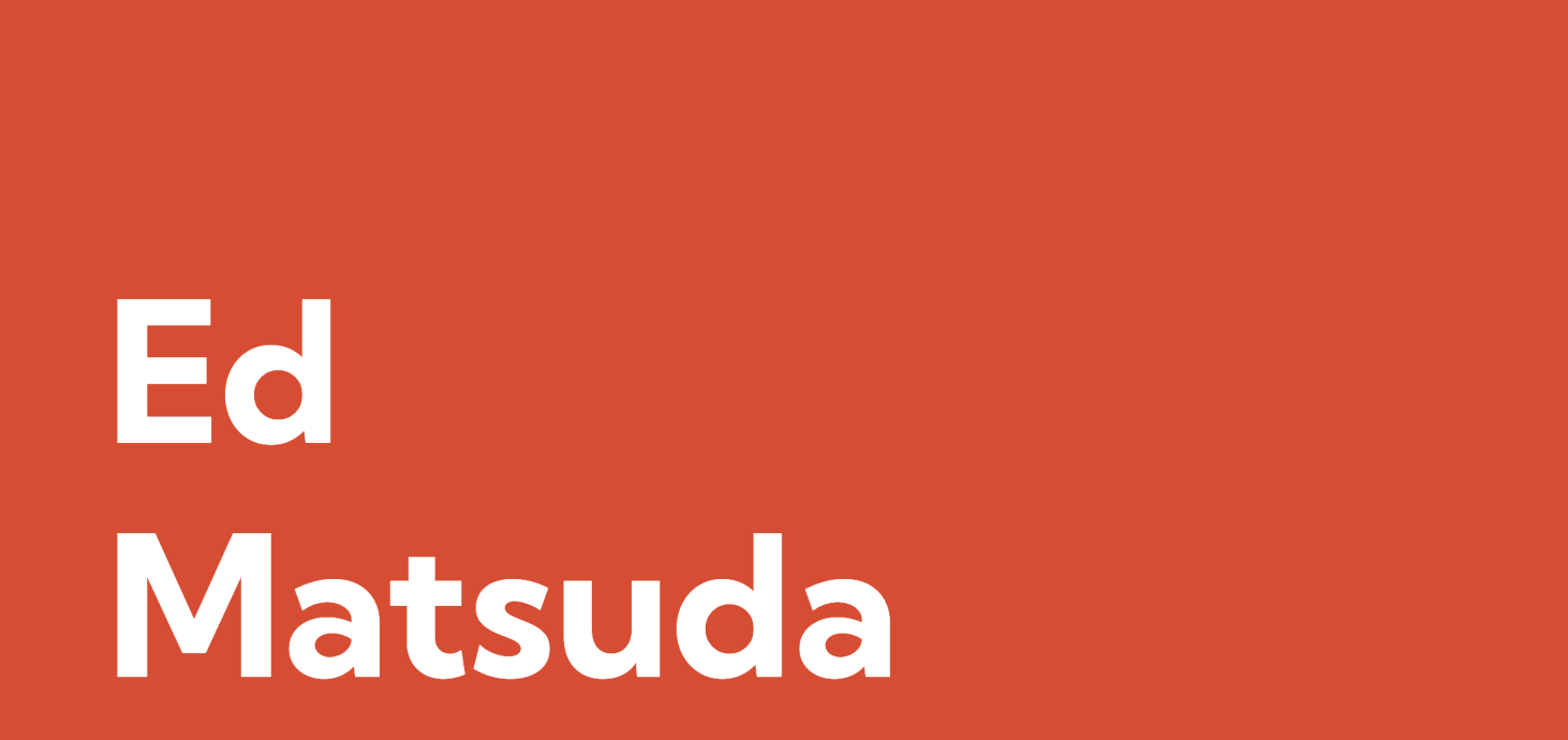 松田 悠介 Ed Matsuda | OFFICIAL
