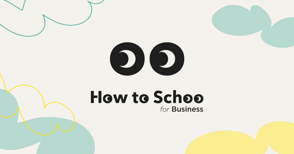 How to Schoo for Business