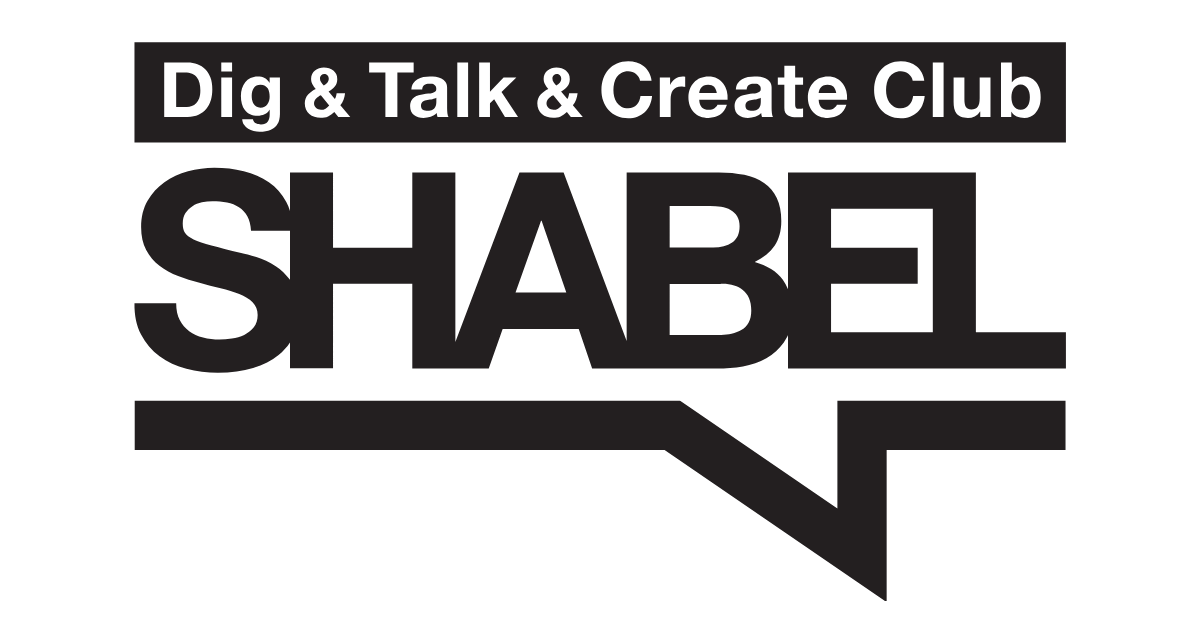 Dig&Talk&Create Club SHABEL