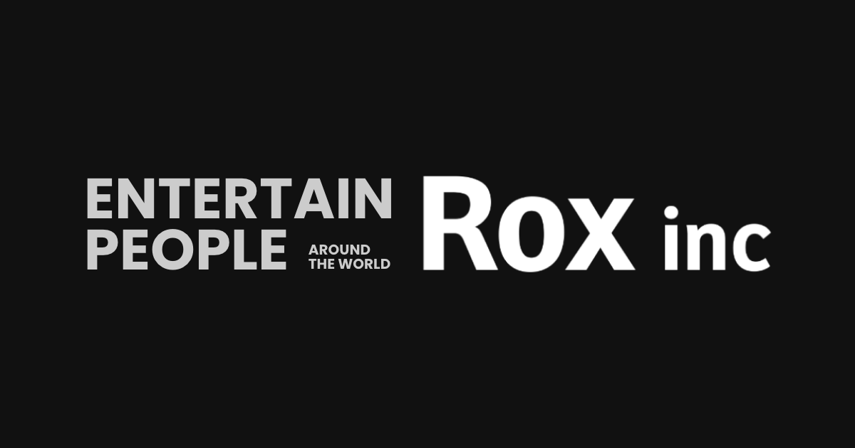 Rox.inc ｜Rox株式会社